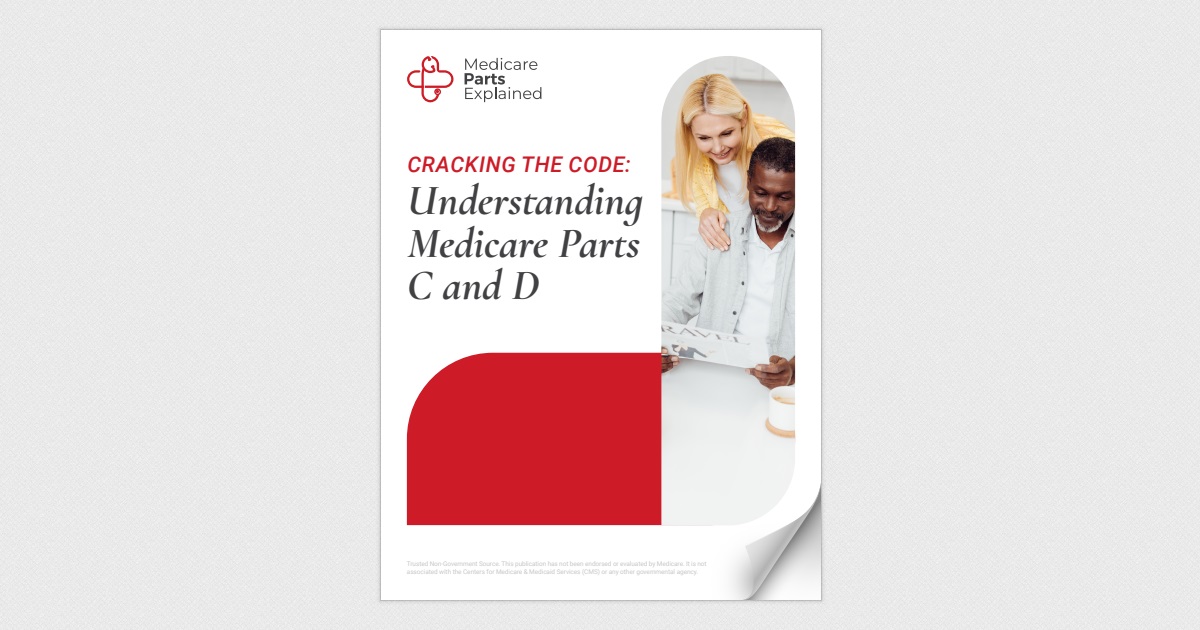 Cracking the Code: Understanding Medicare Parts C and D